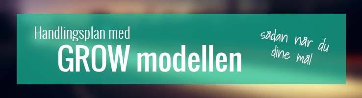 GROW modellen - Effektivt værktøj til en god handlingsplan
